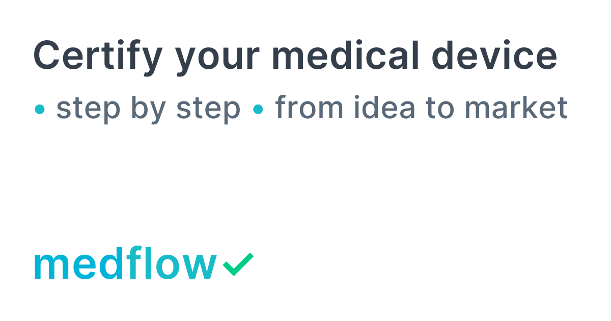 Homepage • medflow • no-hassle medical device certification